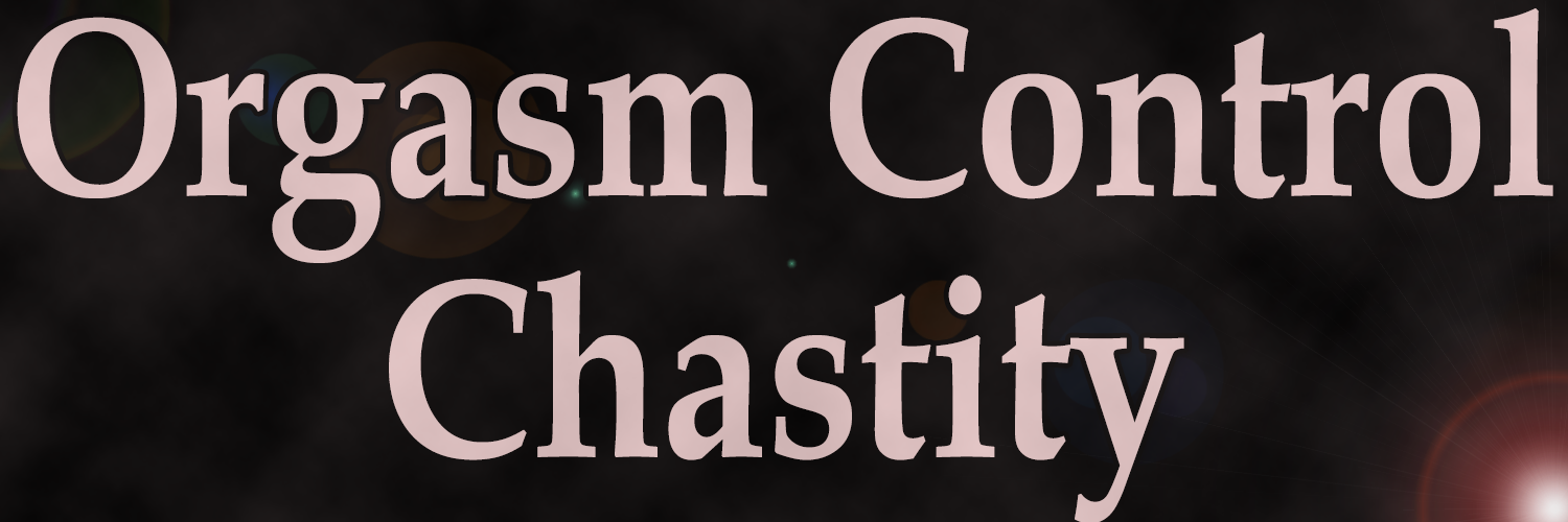 Orgasm Control and Chastity - Ambre Jade Empire